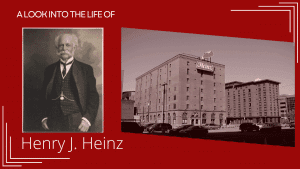 The Ketchup King: The Life of Henry J. Heinz
