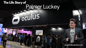 Biography of Palmer Luckey: The Innovator Behind Oculus VR