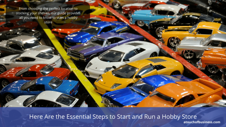 Essential Steps to Start and Run a Successful Hobby Store
